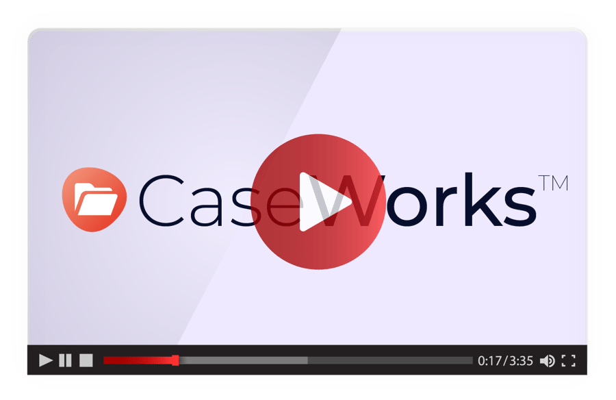 CaseWorks | Case Management Software- Video
